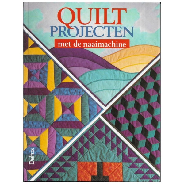 Boek: Quiltprojecten met de naaimachine – T w e e d e h a n d s w e r k